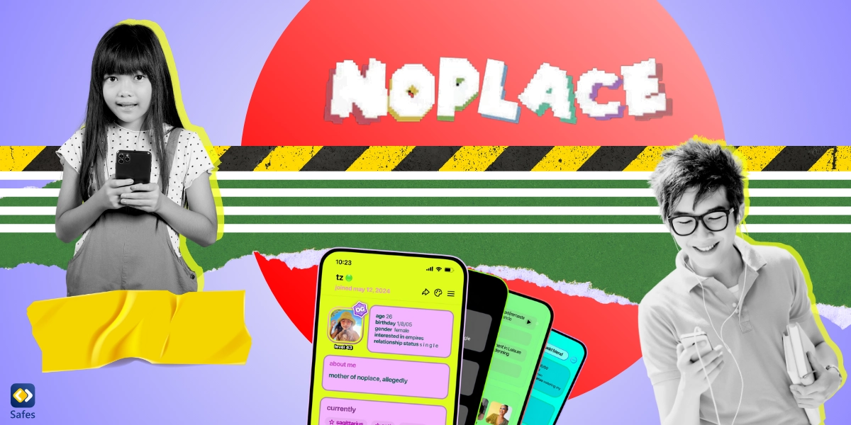 Is Noplace Safe for Kids - The Ins & Outs of Noplace App