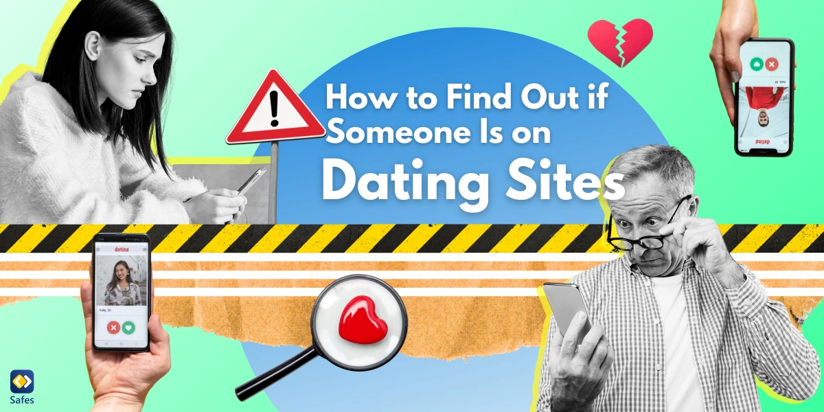 How to Find Out if Someone Is on Dating Sites