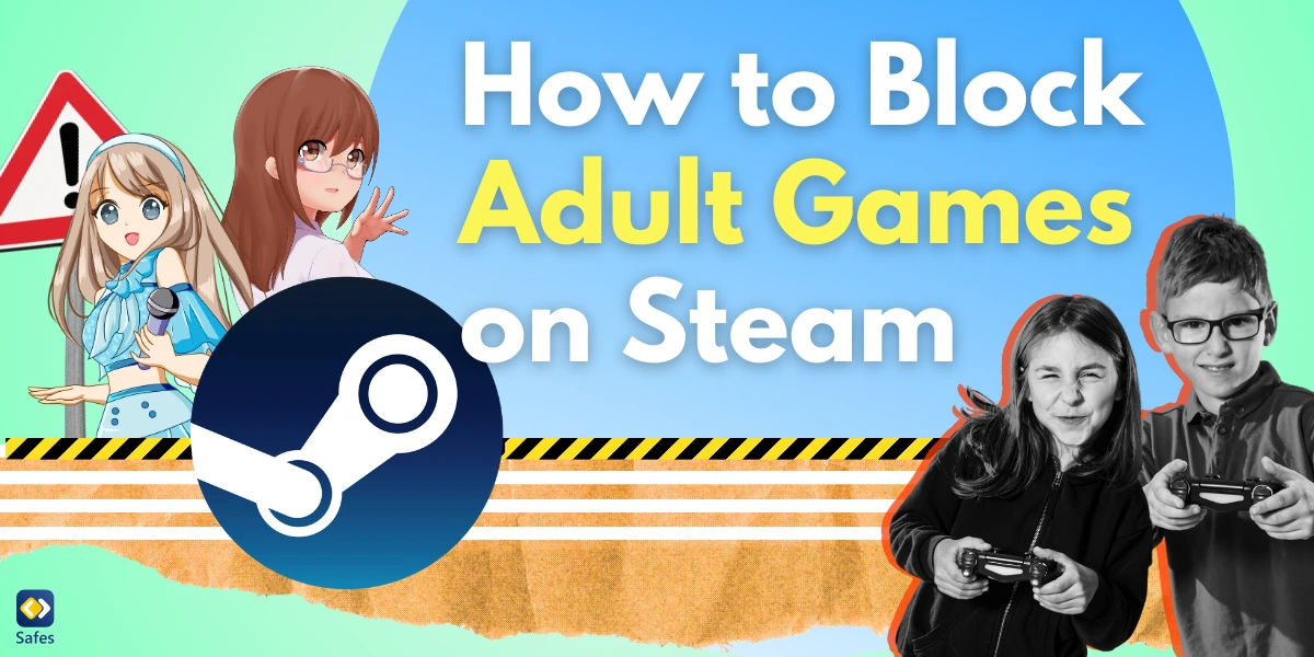 How to Hide Adult Games on Steam: A Guide for Parents