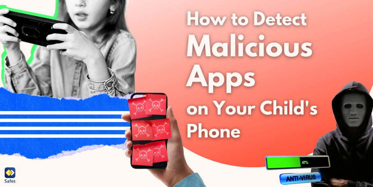 How to Detect Malicious Apps on Your Child's Phone