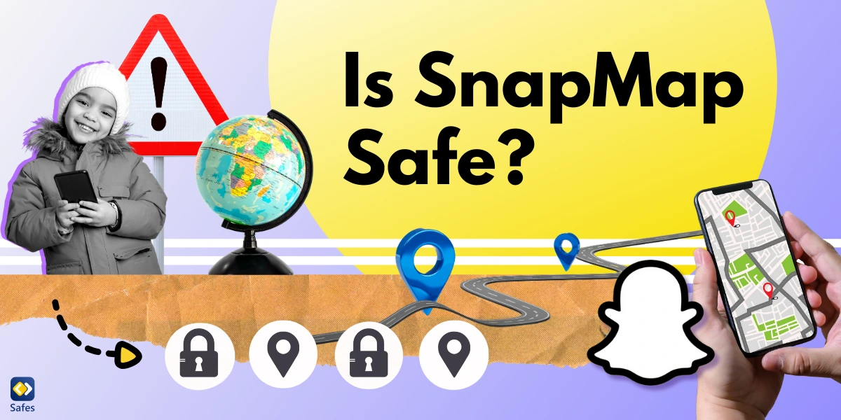 Is SnapMap Safe? 5 Must-Know Tips to Keep the Kids Protected