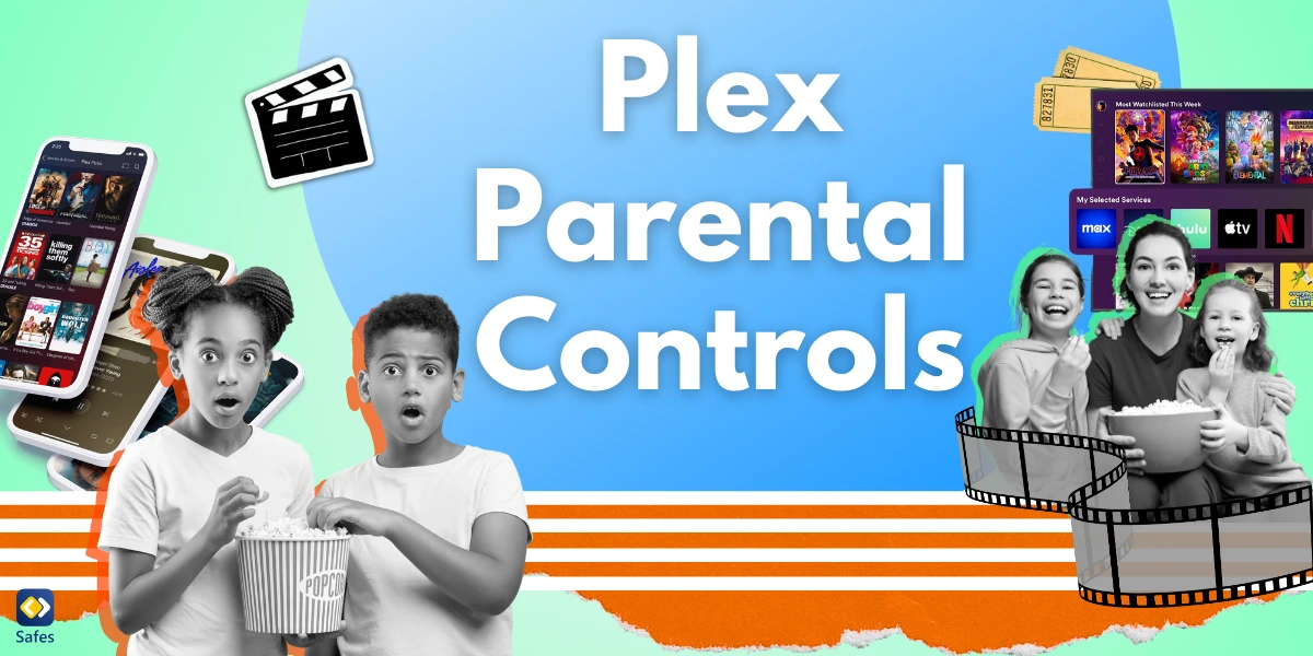 Plex Parental Controls: The Ultimate Parent's Guide