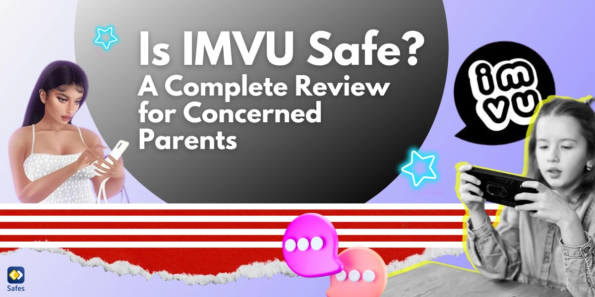 Is IMVU Safe? A Complete Review for Concerned Parents