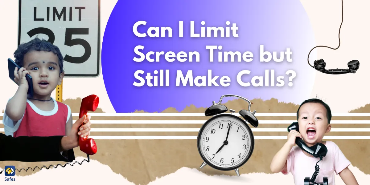 Can I Limit Screen Time but Still Make Calls?