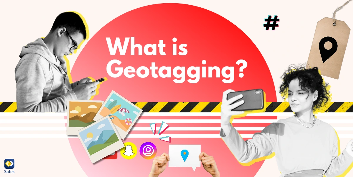 What is Geotagging? Why It’s a Growing Concern for Parents