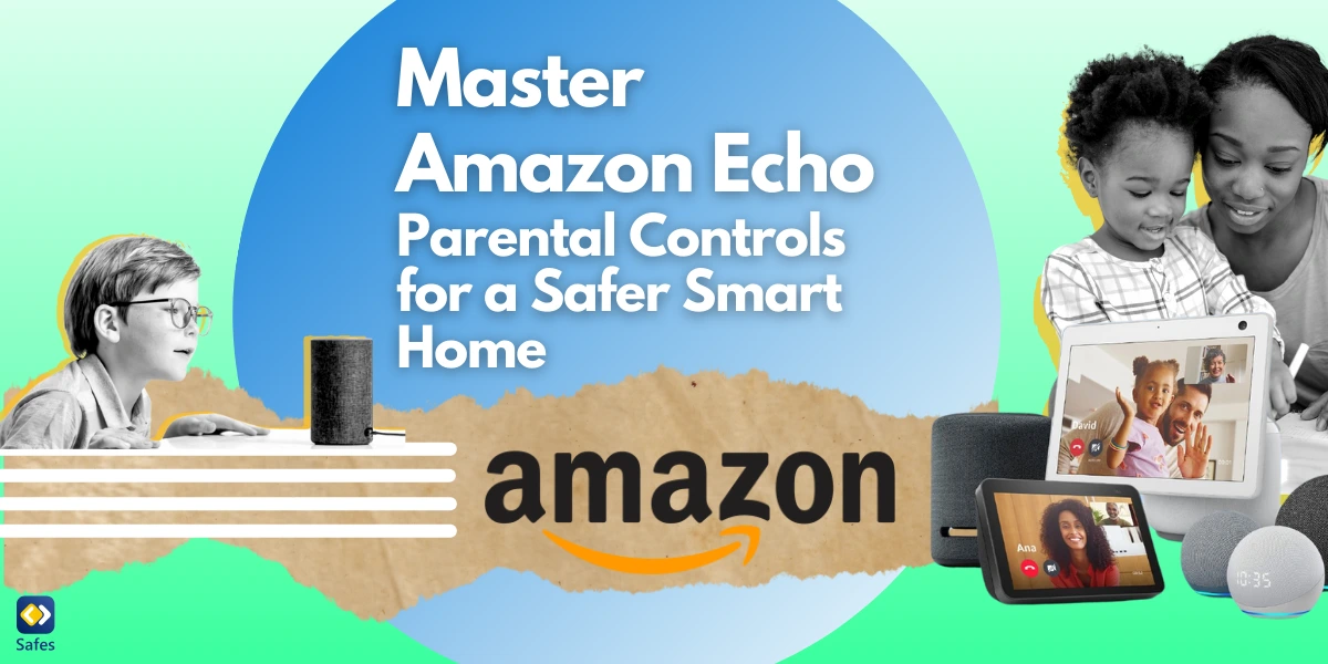 How to Set Up Amazon Echo Parental Controls for a Safer Home