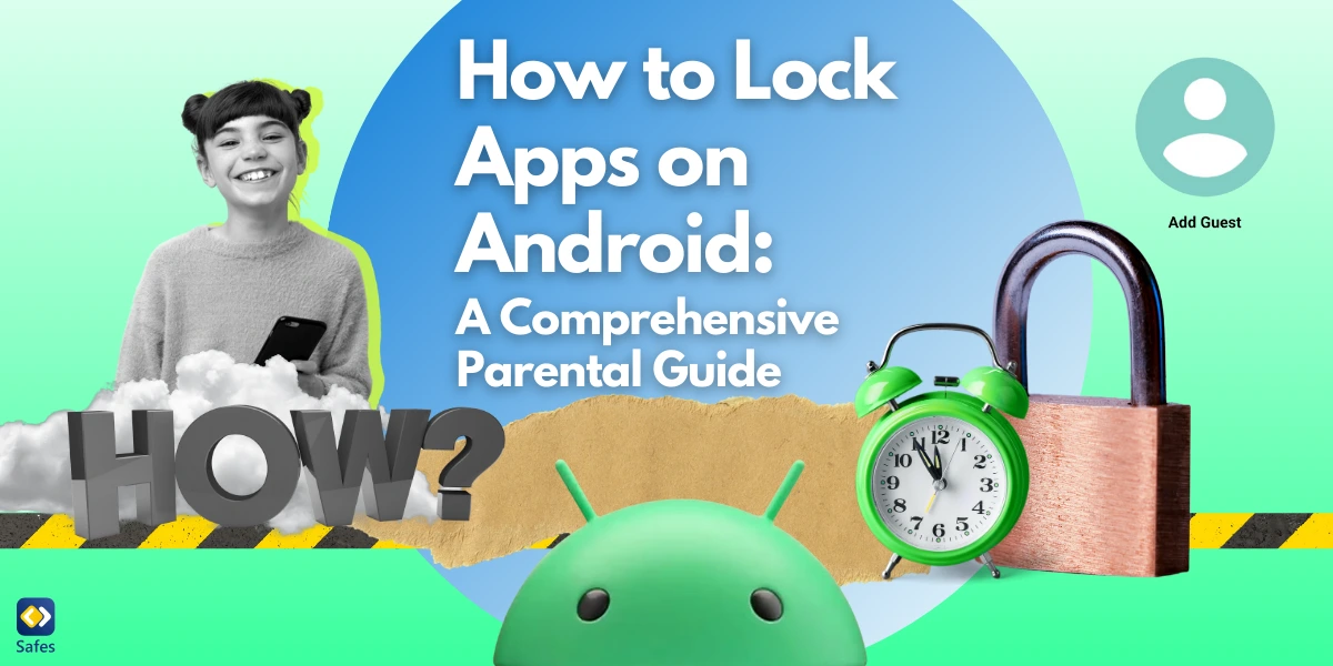 How to Lock Apps on Android: A Comprehensive Parental Guide