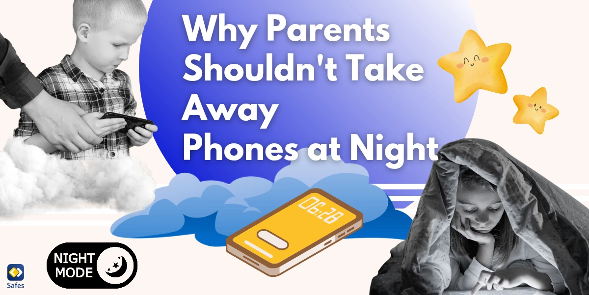 Why Parents Shouldn't Take Away Phones at Night