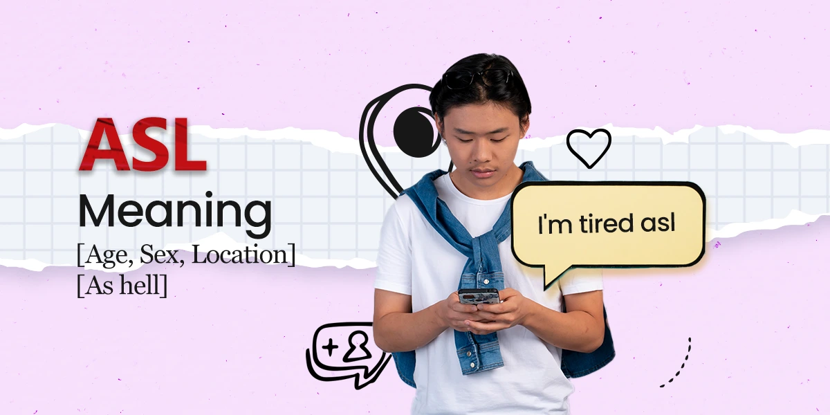 ASL Slang Meaning in 2025: Examples & Safety Tips