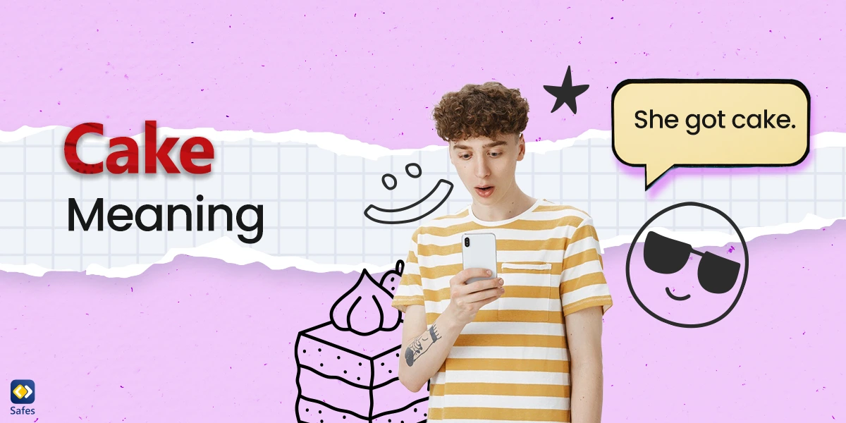 Cake Slang Meaning in 2025: Examples & Safety Tips