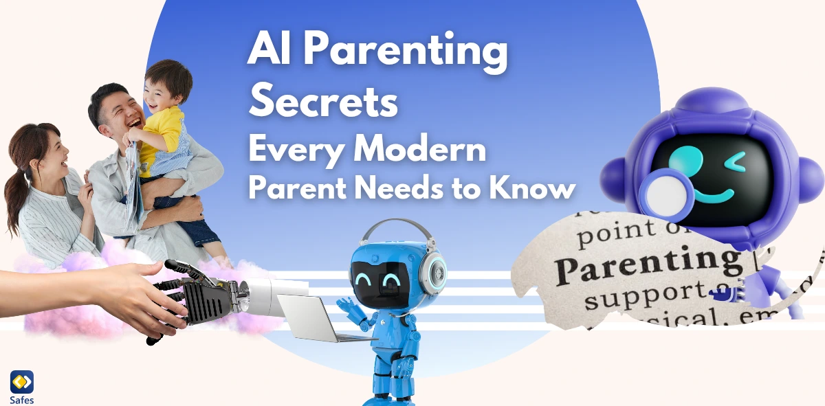 AI Parenting Secrets Every Modern Parent Needs to Know
