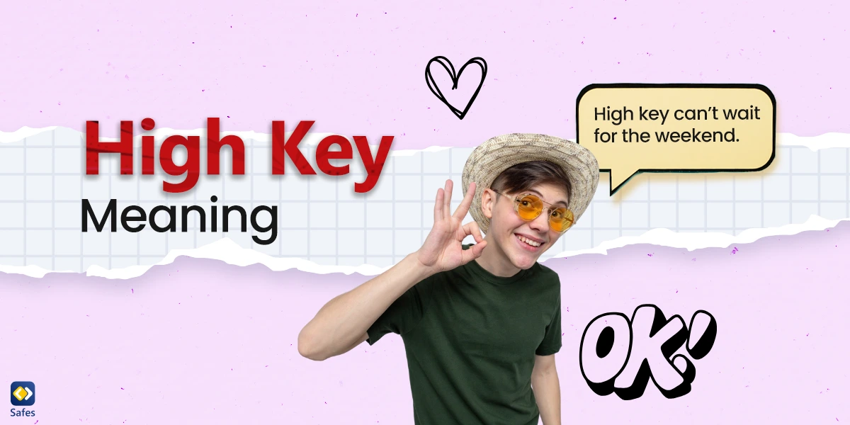 High Key Meaning in 2025: Examples & Safety Tips