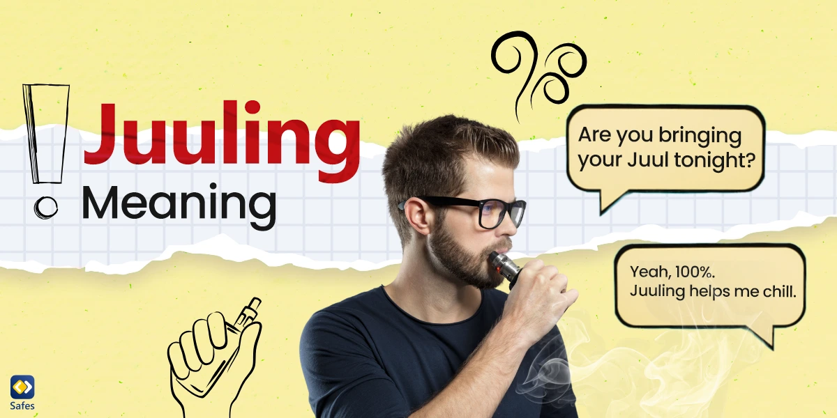 Juuling Meaning in 2025: Examples & Safety Tips