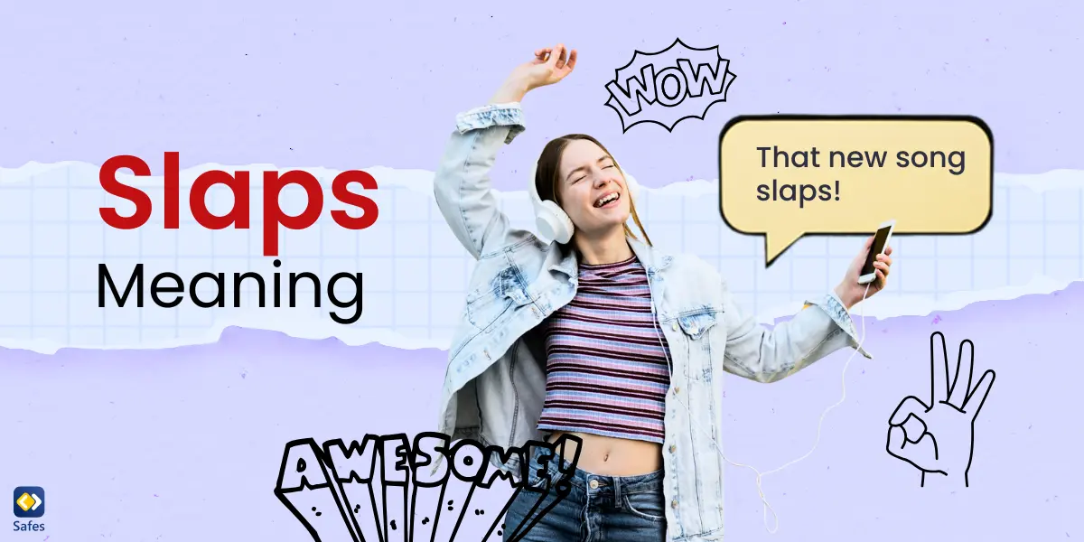 Slaps Meaning Slang in 2025: Examples & Safety Tips