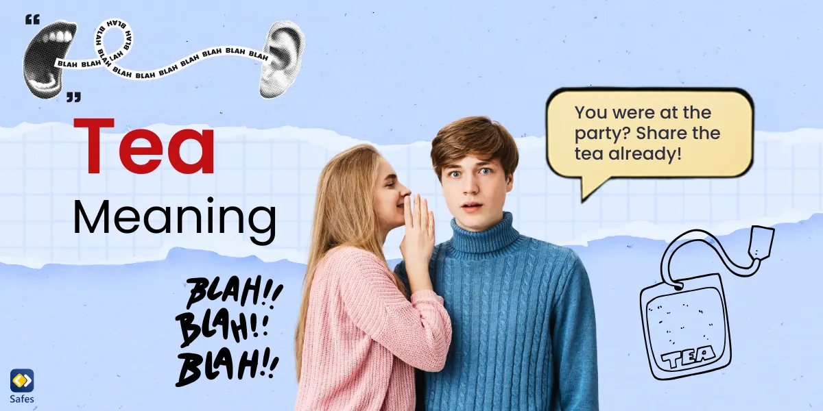 Tea Meaning Slang in 2025: Examples & Safety Tips