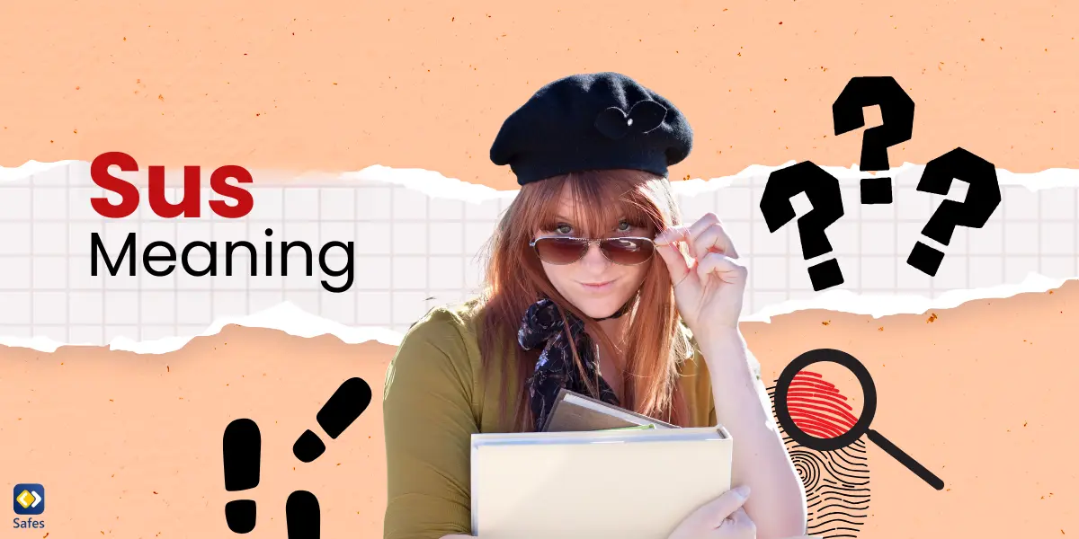 Sus Meaning in 2025: Examples & Safety Tips